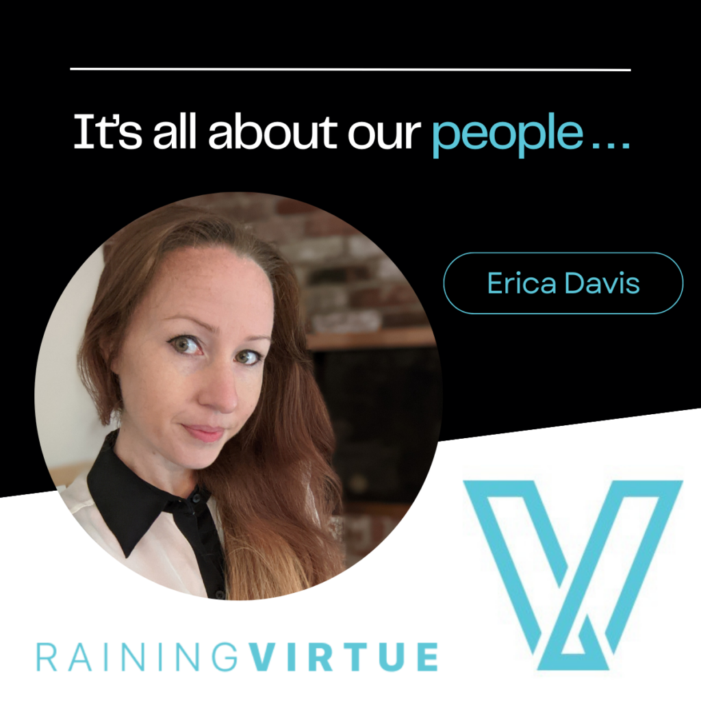 Meet Erica Davis - Raining Virtue